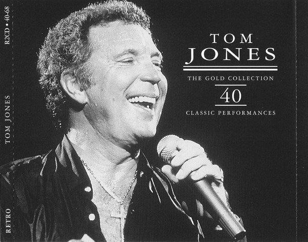 Tom Jones -The Gold Collection: 40 Classic Performances 2CD – Dreams on ...