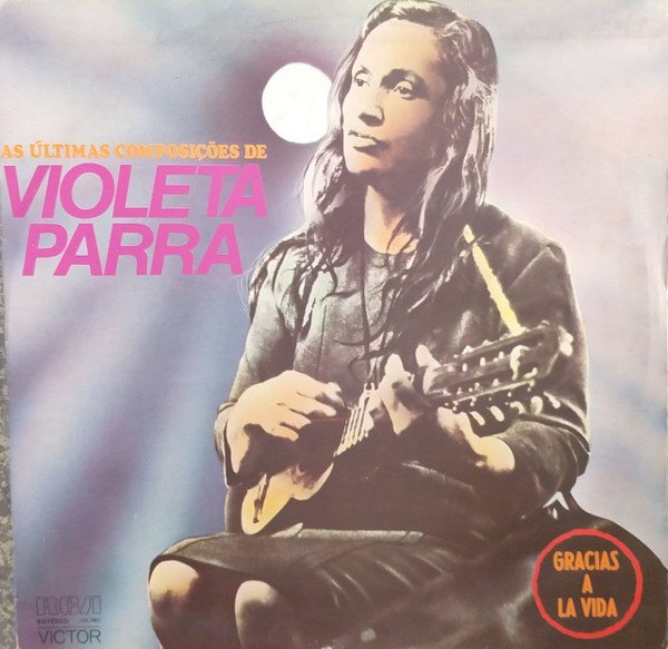 Violeta Parra - As Ultimas Composicões De Violeta Parra LP – Dreams on ...
