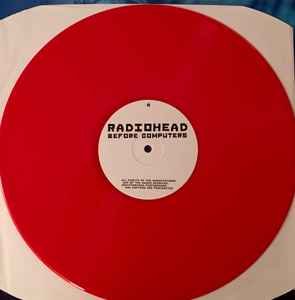 Radiohead - Radiohead.....Before Computers LP – Dreams on Vinyl ...