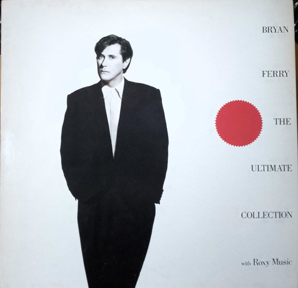 Bryan Ferry / Roxy Music - The Ultimate Collection LP – Dreams on Vinyl ...